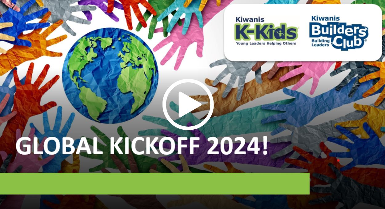 Global Kickoff | Kiwanis Kids